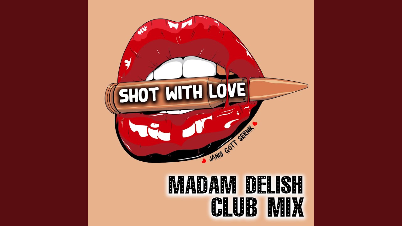 Shot with Love, Club Mix - YouTube