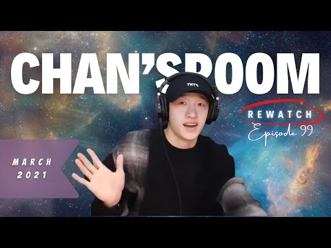 Chan's Room Ep 99 w/ Eng subs