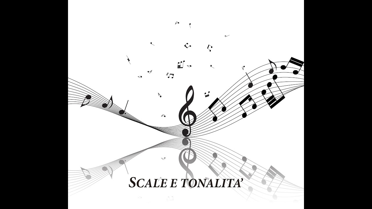 Armonia musicale - Lezione 2 - Scale e tonalità - YouTube