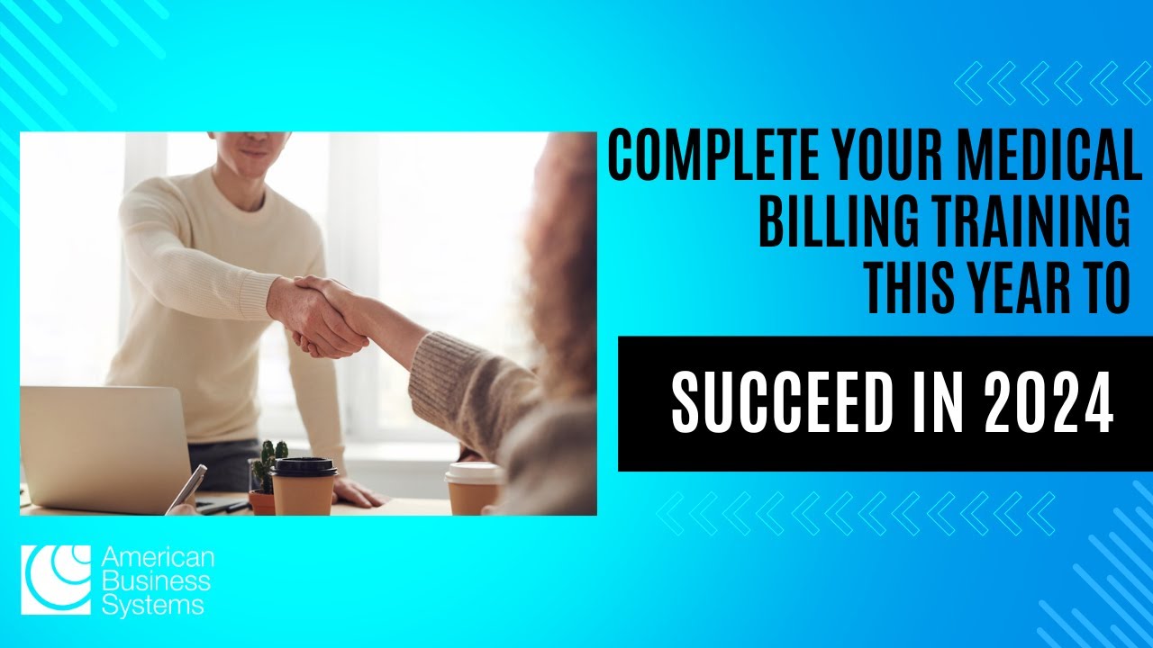 Complete Your Medical Billing Training This Year to Succeed in 2024 ...