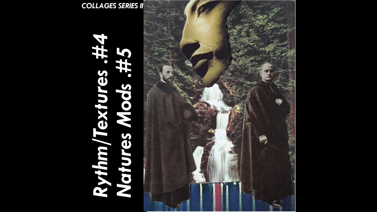 Alexandre Ibrahim - Collage#5 Natures Mods - YouTube