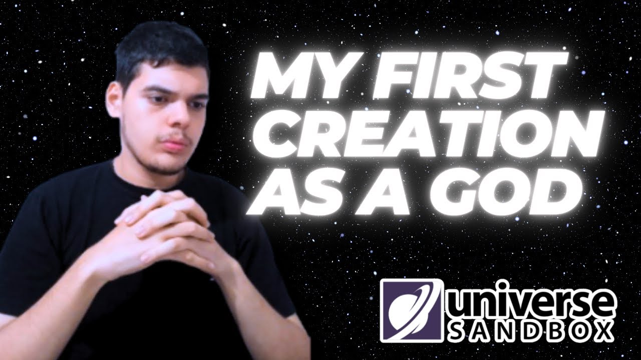 THIS IS MY FIRST CREATION | Universe Sandbox - YouTube