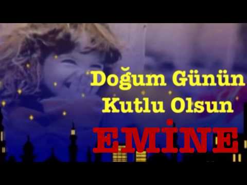 EMİNE İyi ki Doğdun:)  Komik Doğum günü Mesajı  3. VERSİYON, *happy birthday Emine* 🎂 *ABİDİN KUKLA*
