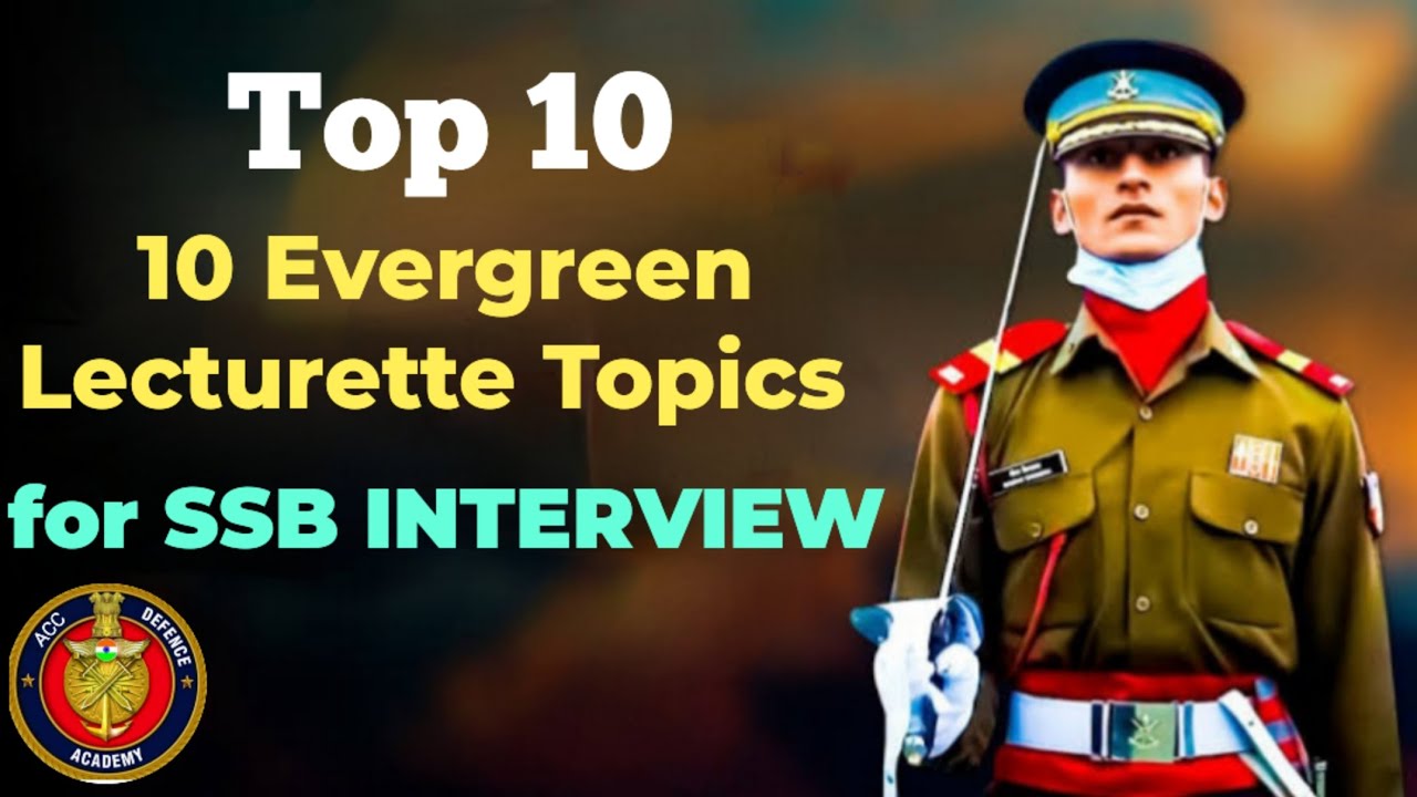Top 10 Evergreen Lecturette Topics For SSB INTERVIEW | Important ...
