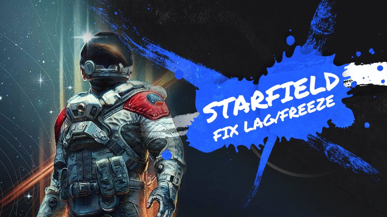 Starfield - How To Fix Lag/Freezing/Audio Stutter | Boost Performance ...