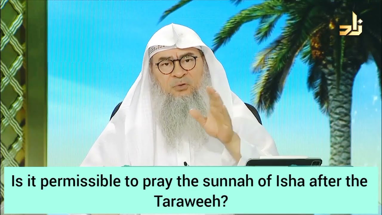 Is it permissible to pray the sunnah of isha after the taraweeh ...
