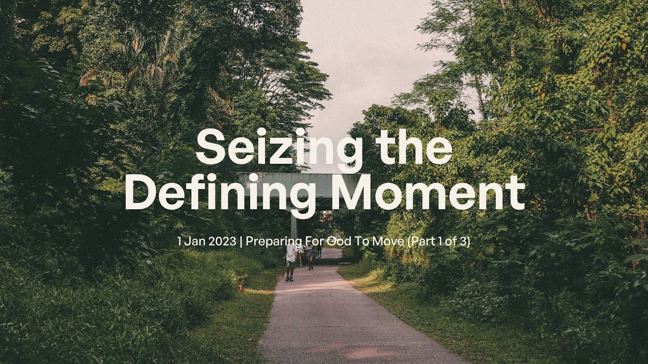 01 Jan 2023 | English Service | Seizing the Defining Moment | Elder Lee ...