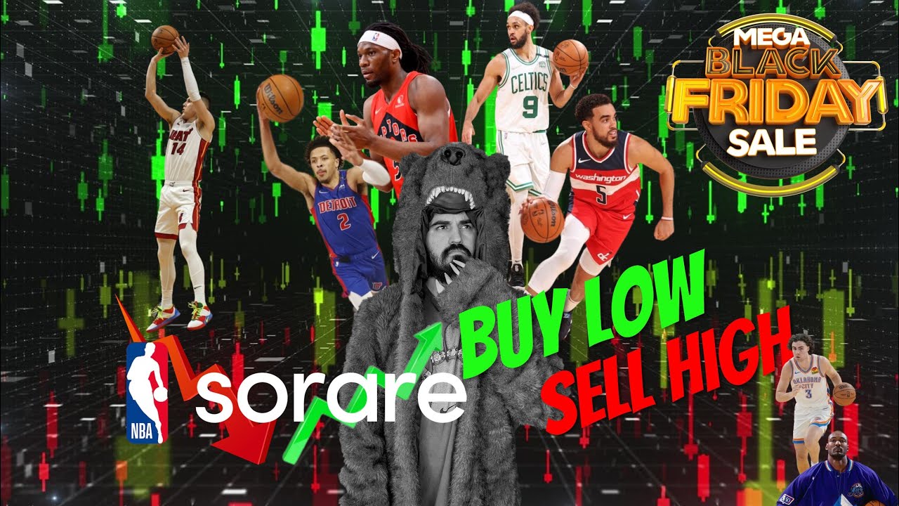 NBA SoRare Buy Low Sell High Game Week 10 (BLACK FRIDAY EDITION) - YouTube