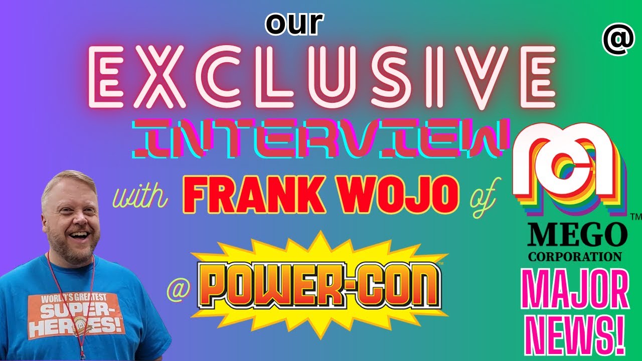 MEGO Interview at Power Con with Frank Wojo BIG NEWS! Marvel?? - YouTube