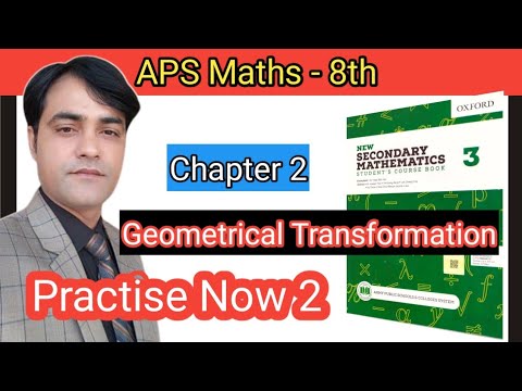 Practise Now 2 IAPS Maths 8th IChapter 2 I Transformation I New ...