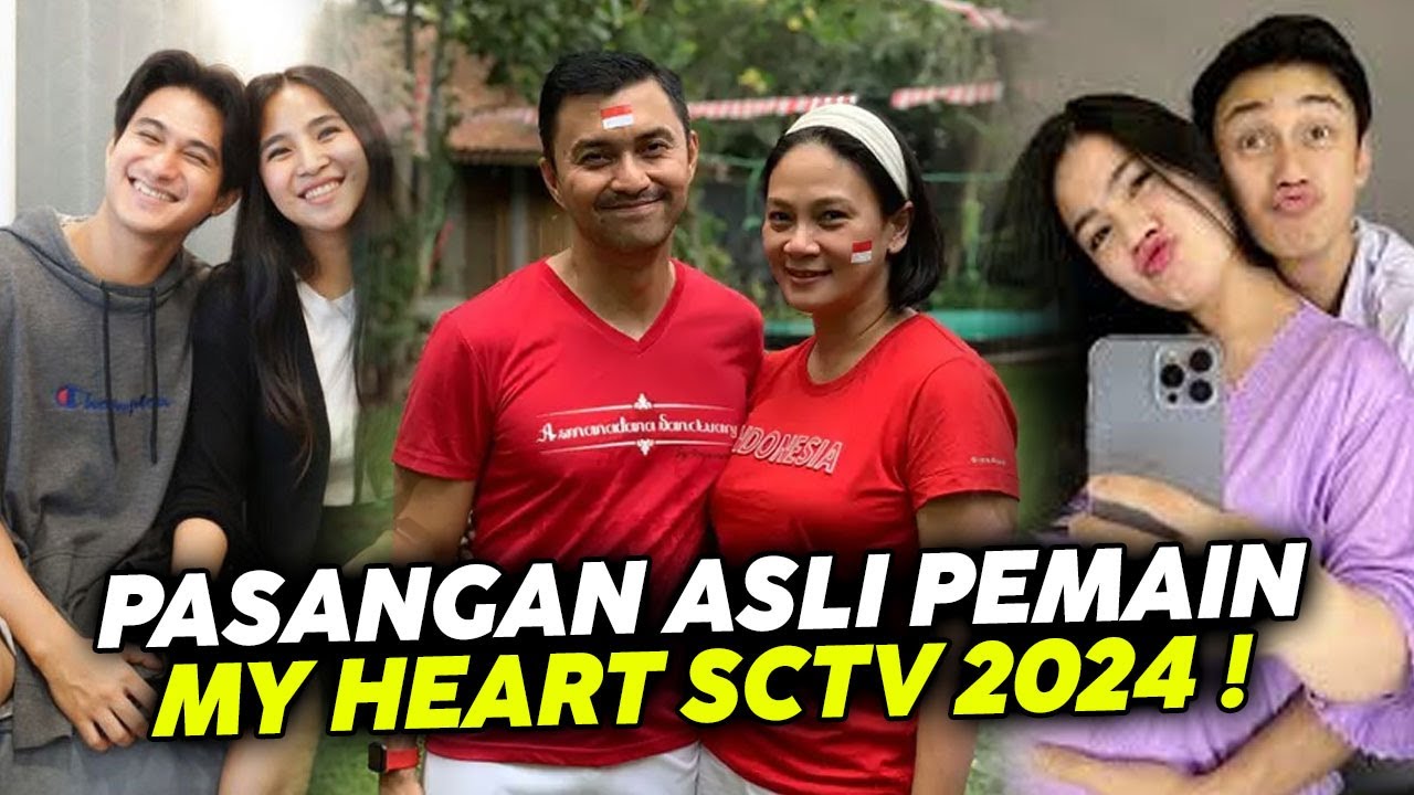 Pasangan Asli Pemain Sinetron My Heart SCTV 2024 - YouTube