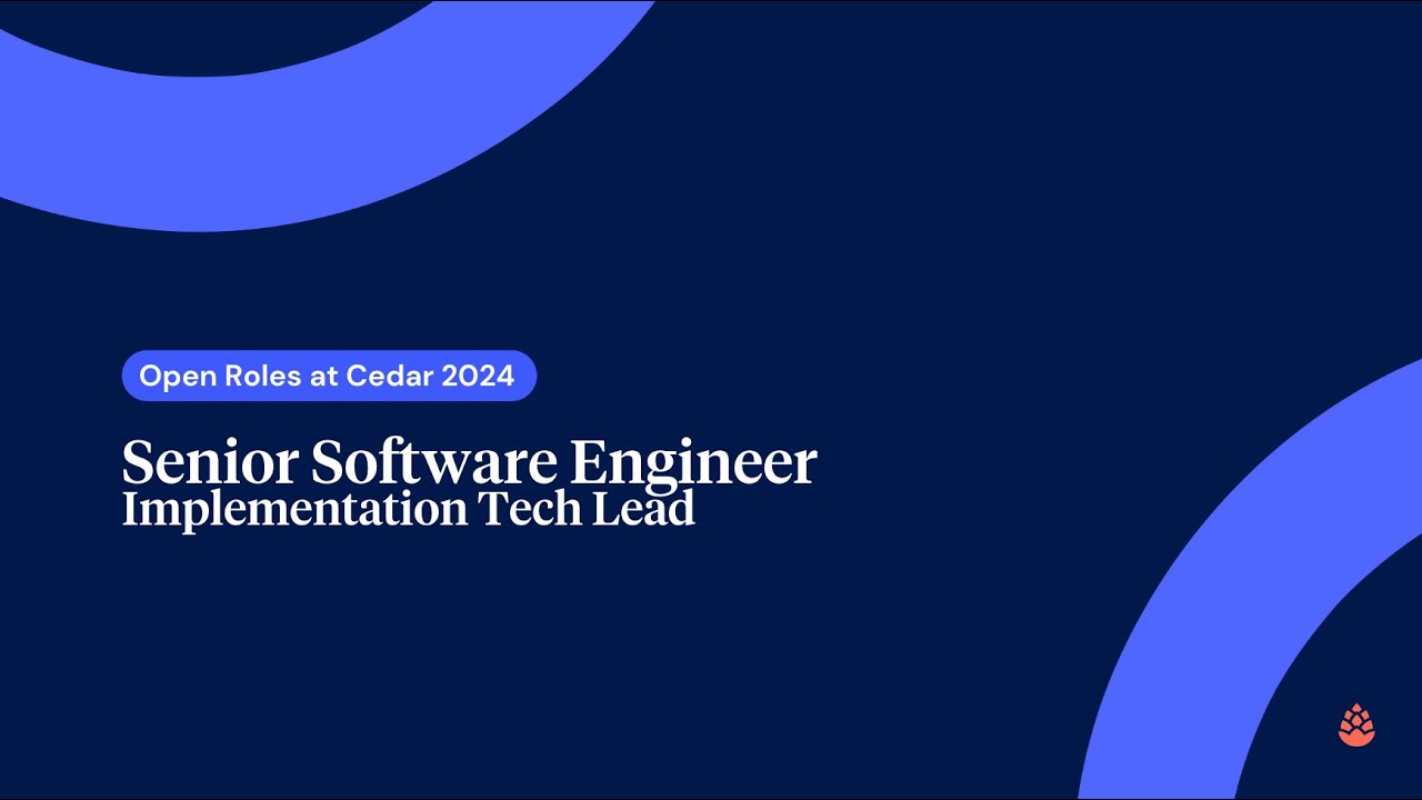 Open Roles at Cedar - Senior Software Engineer (Implementation Tech ...