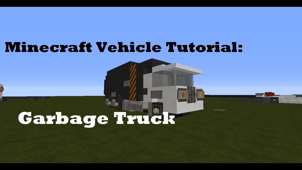 Garbage Truck - Minecraft Vehicle Tutorial - YouTube