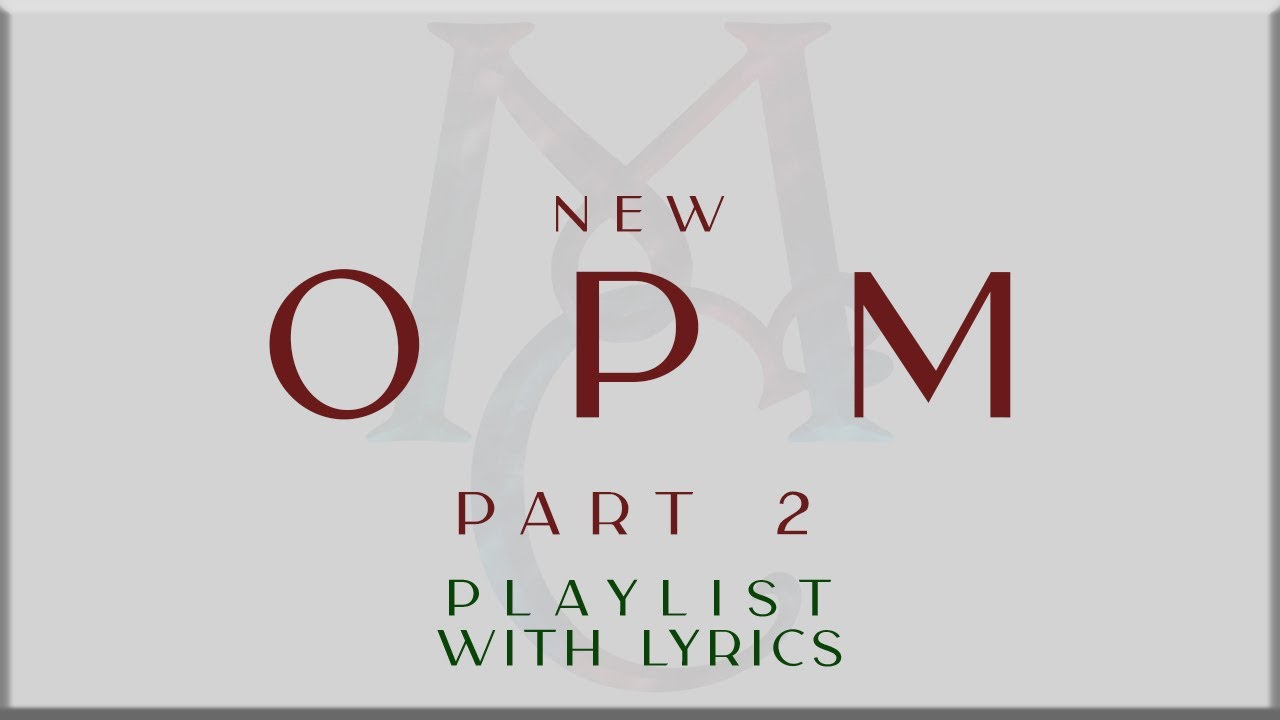 New OPM Playlist with Lyrics Part 2 ( Rob Deniel, NOBITA, Cup of Joe ...