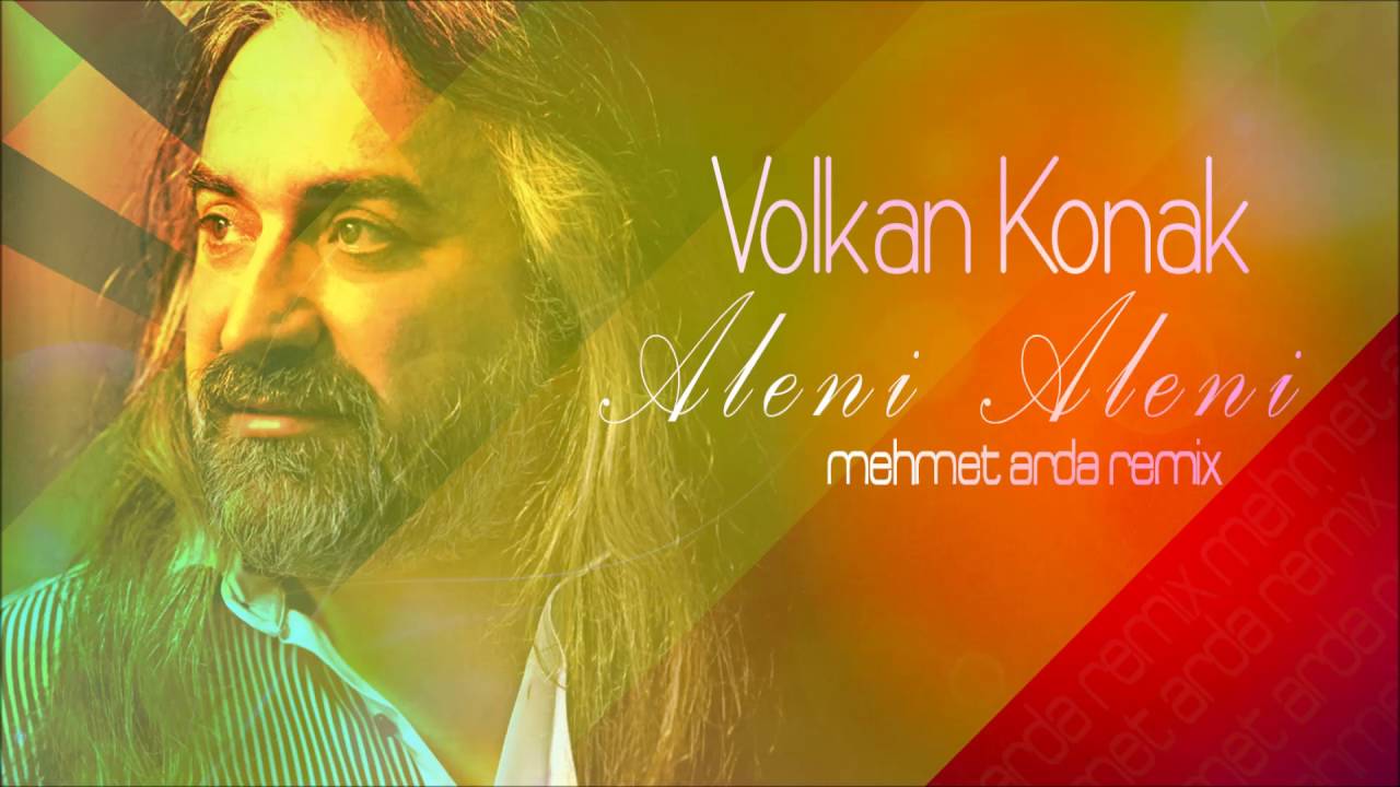 Mehmet Arda Ft. Volkan Konak - Aleni Aleni (Remix) - YouTube
