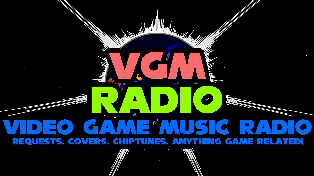 VGM RADIO ~ Video Game Music Radio - Requests, Chiptunes, anything game ...