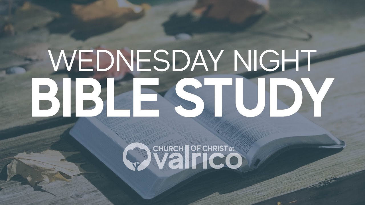 October 16, 2024 — Wednesday Night Bible Study - YouTube