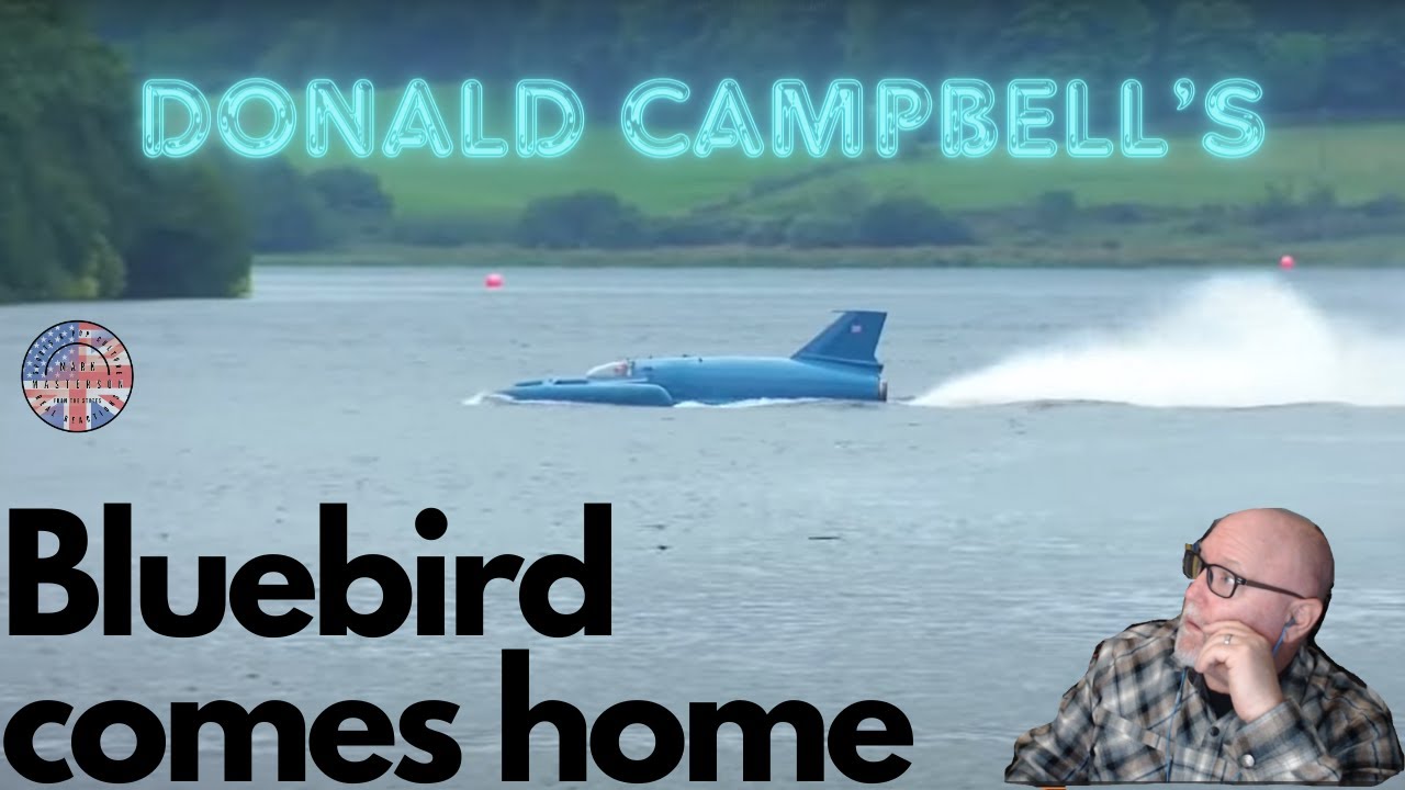 Mark from the States Reacts To Donald Campbell's Bluebird Returns to ...