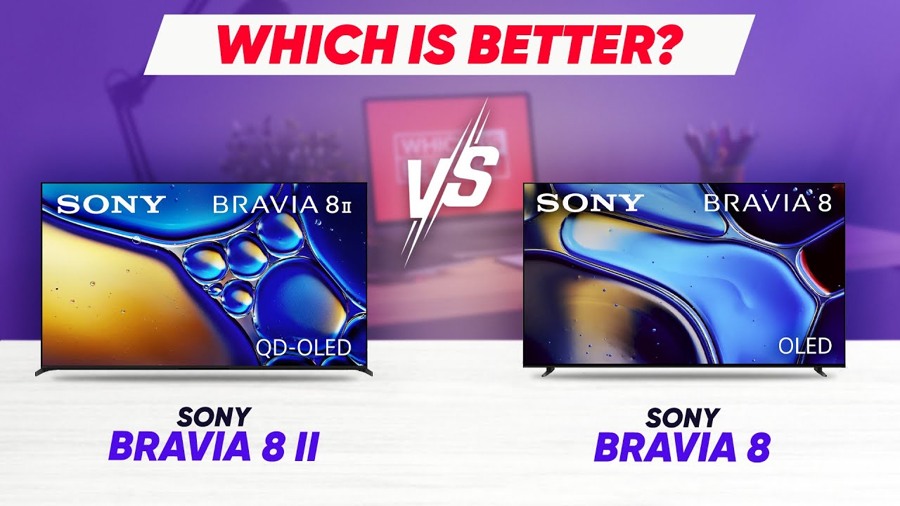 Sony Bravia 8 II vs Bravia 8: Worth the Upgrade 2025? - YouTube