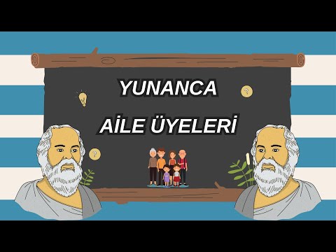 Yunanca Aile Üyeleri | Yunanca Öğreniyorum