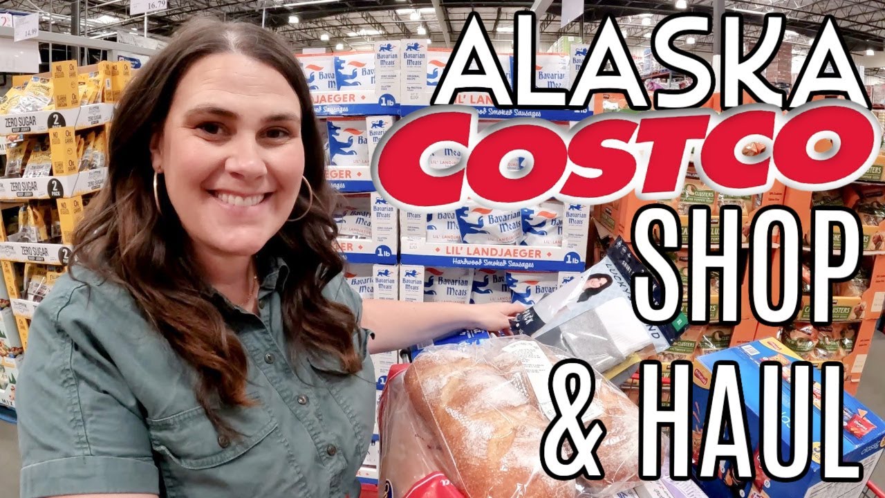 Alaska COSTCO Shop W/ Me & Grocery Haul | Cabin Trip Prep - YouTube