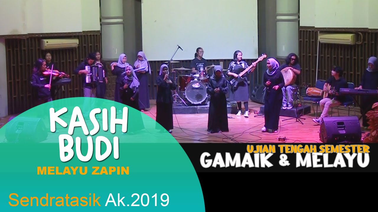 KASIH BUDI - MELAYU ZAPIN || UTS Gamad & Musik Melayu Sendratasik UNP ...