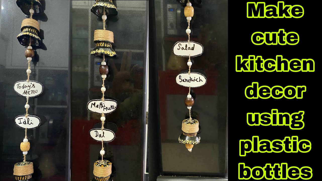 DIY decor for Kitchen |Best out of waste | Reuse plastic Bottles ...
