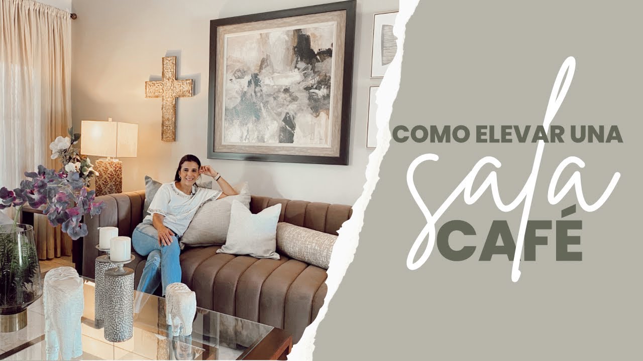 Como Elevar tu Sala con Color Café - YouTube