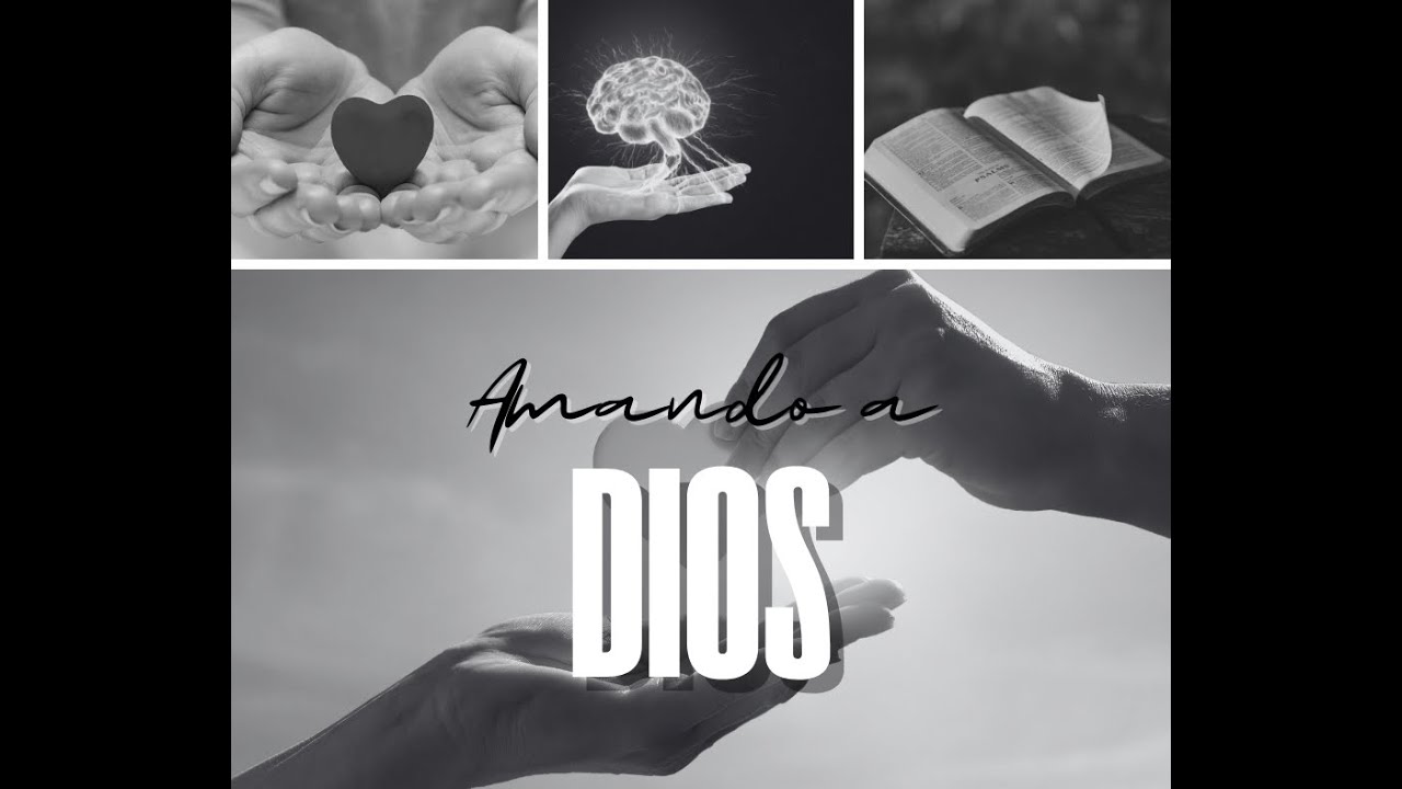Amando a Dios - YouTube