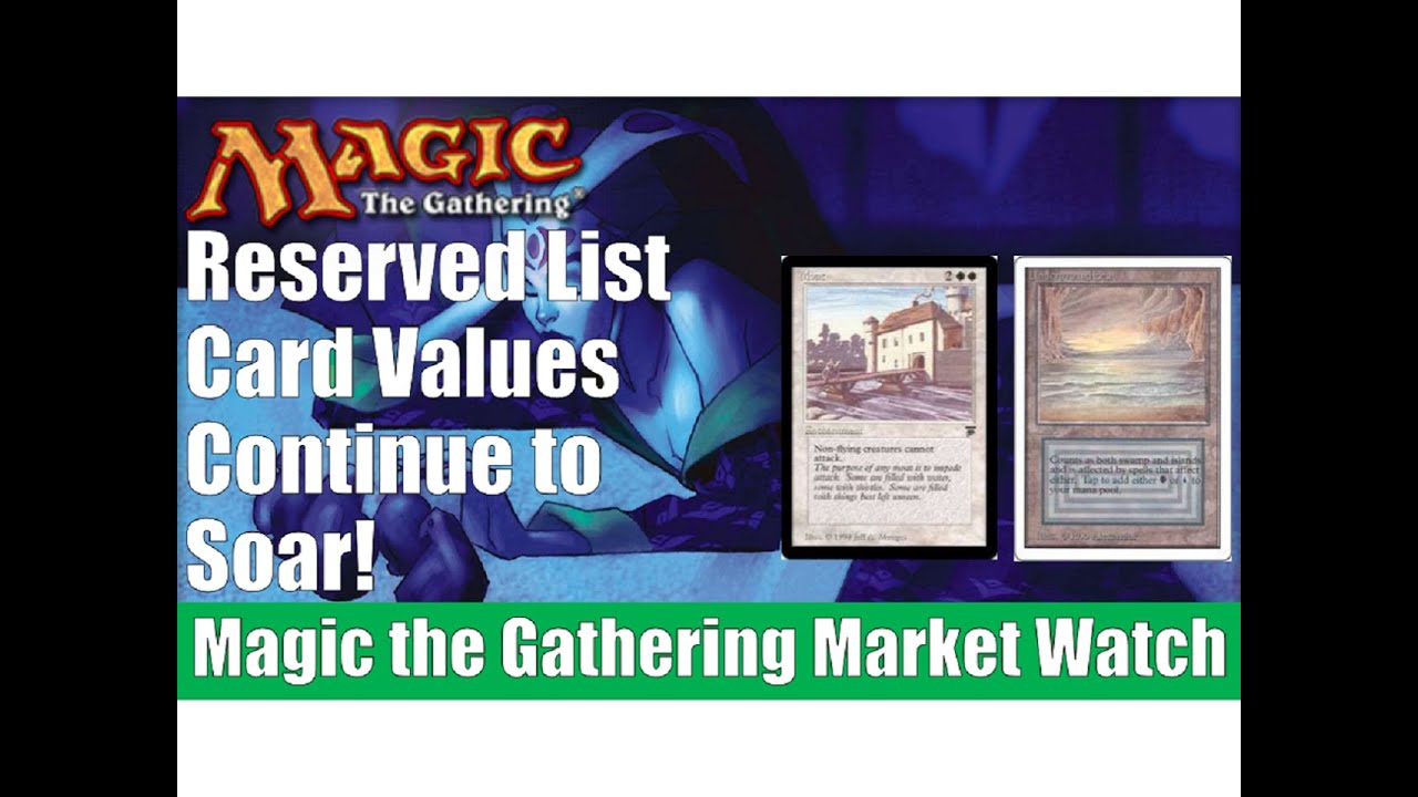 MTG Market Watch: Reserved List Card Values Continue to Soar! Magic the ...