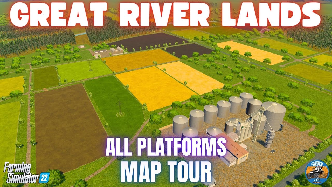 GREAT RIVER LANDS - Map Tour - Farming Simulator 22 - YouTube