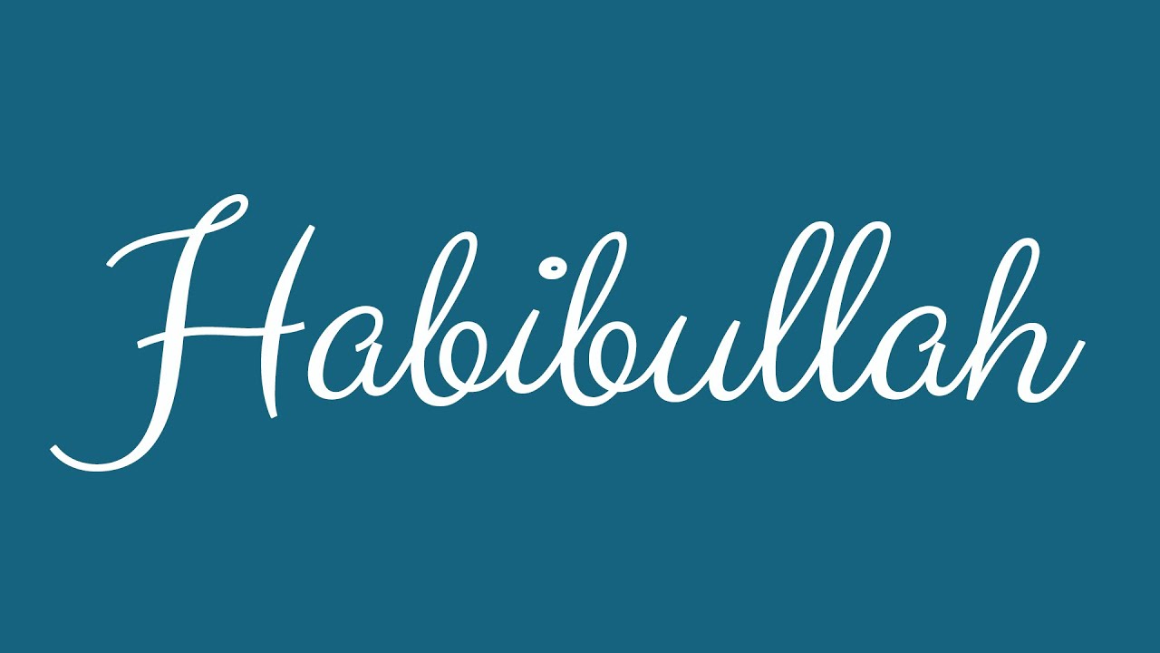 Learn how to Sign the Name Habibullah Stylishly in Cursive Writing ...