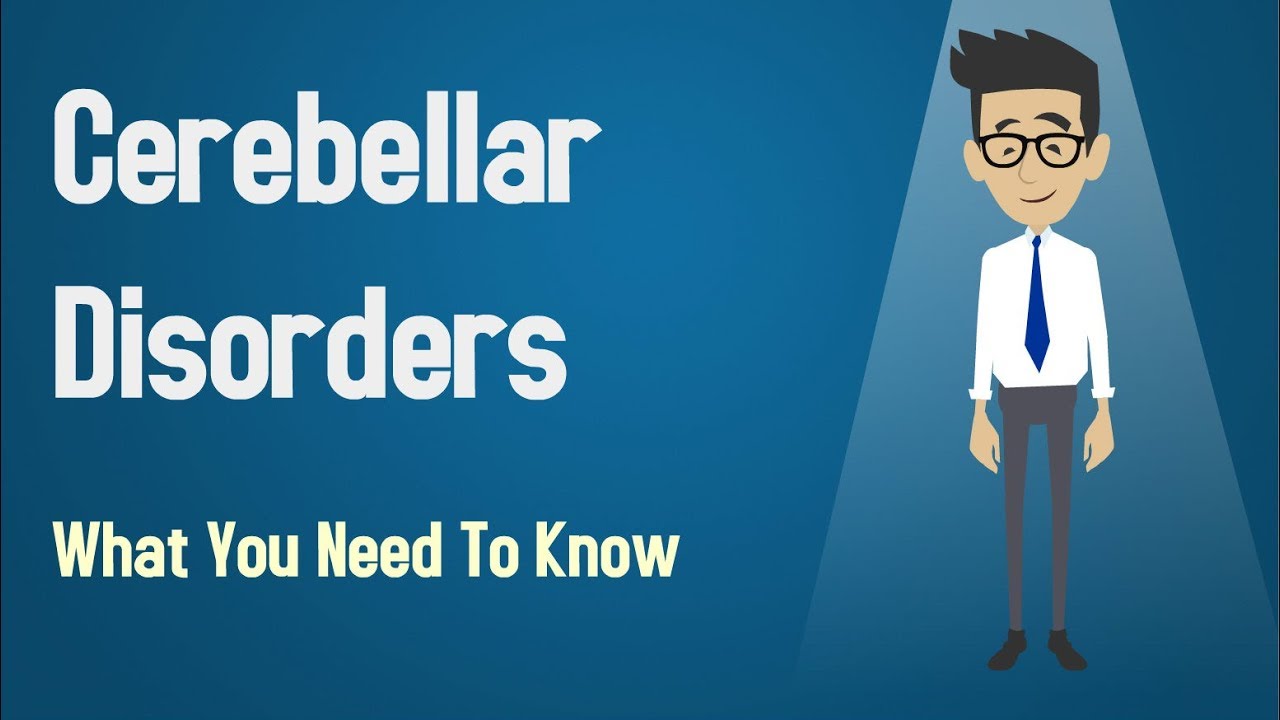 Cerebellar Disorders - What You Need To Know - YouTube