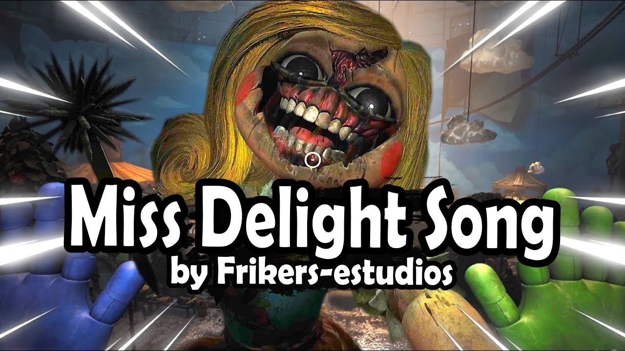 🖤~ Miss Delight Song (Poppy Playtime: Chapter 3) ~🖤 - The Frikers ...