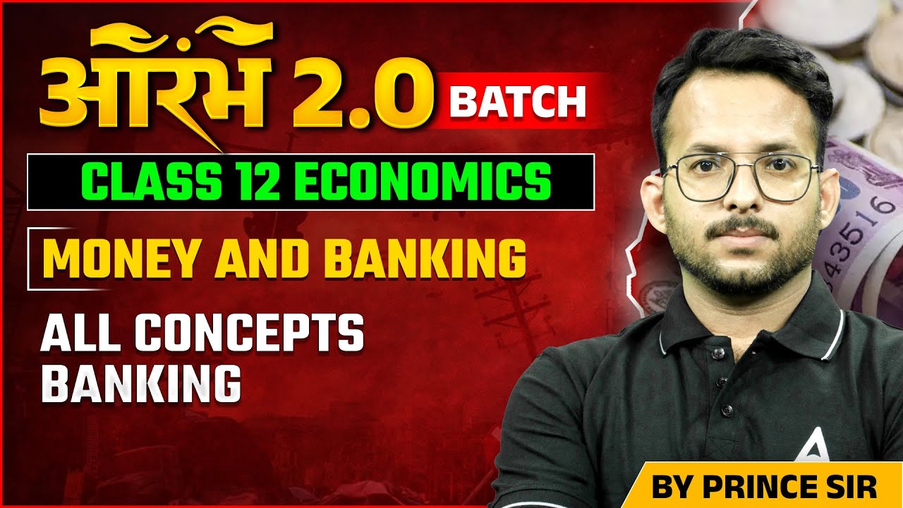 Money and banking Class 12 Economics | All Concepts Banking | By Prince ...