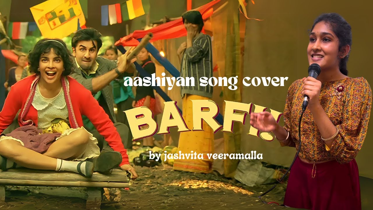 "Aashiyan" Song Cover (Audio) - Jashvita Veeramalla | Barfi | Ranbir ...