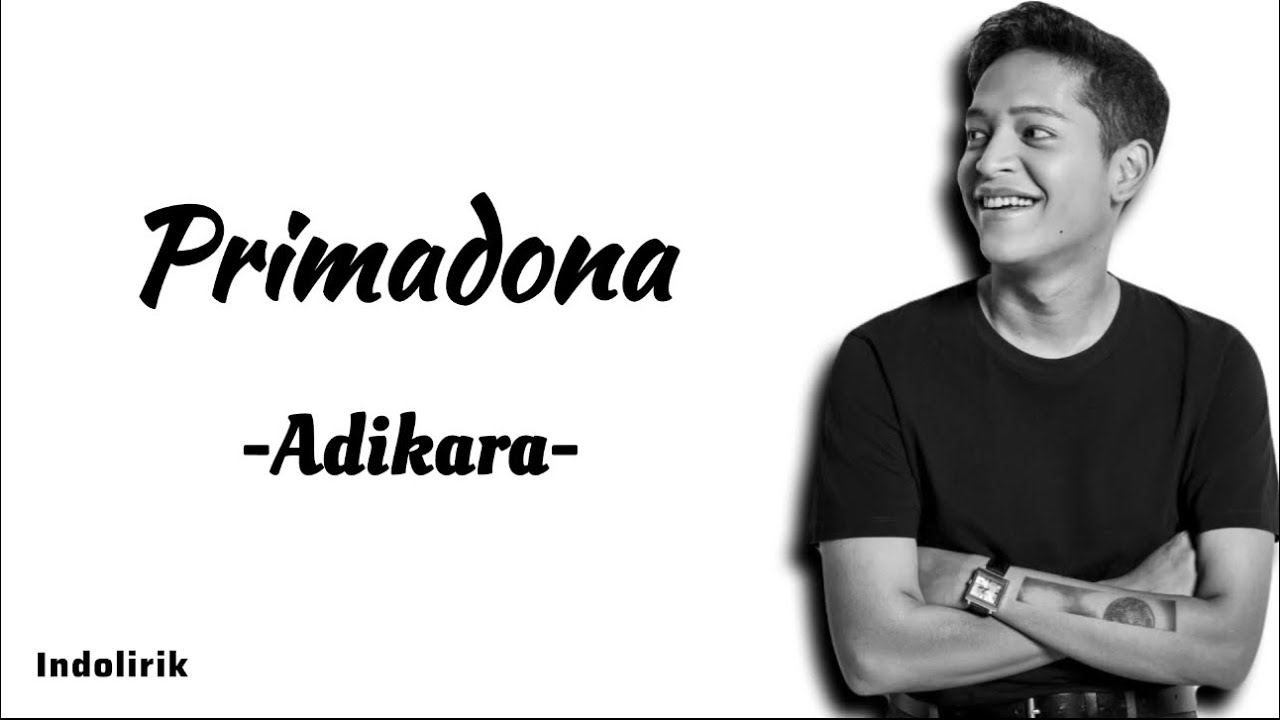 Primadona - Adikara | Lirik Lagu - YouTube