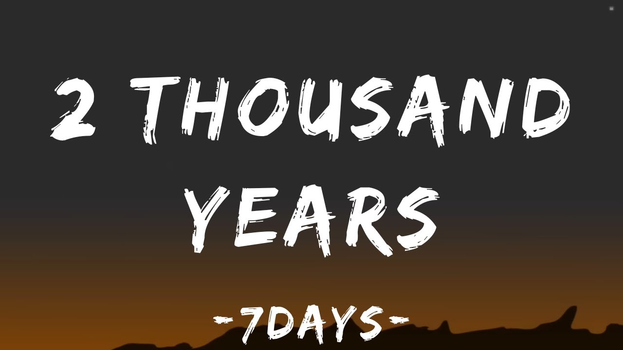 2 Thousand Years (Lyrics) - 7days - YouTube