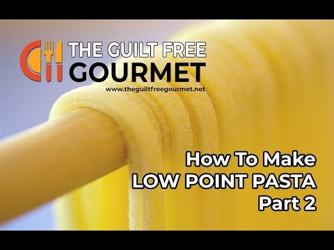 Low Point Fresh Pasta - The Guilt Free Gourmet, Weight Watchers - YouTube
