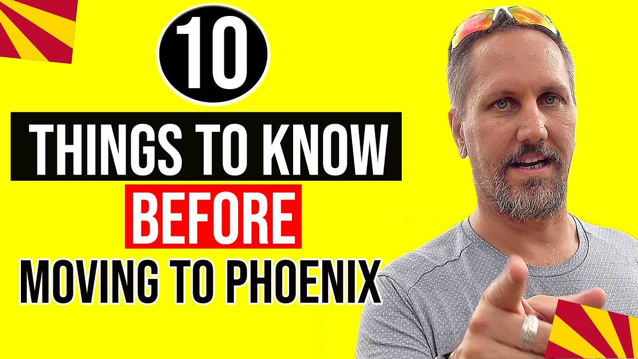 Living in Phoenix Arizona: 10 Things to Know Before Moving to Phoenix ...