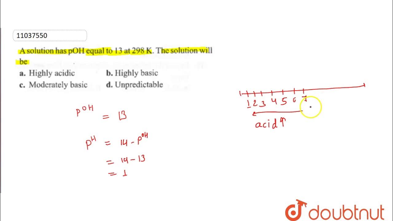 A solution has `pOH` equal to `13` at `298 K`. The solution will be ...