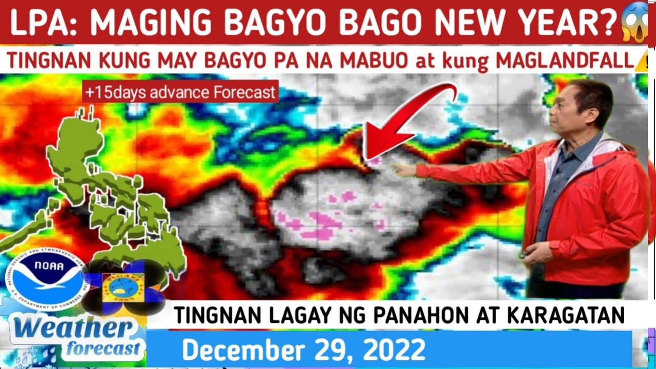 MAY BAGYO BAGO NEW YEAR?: TINGNAN DITO | WEATHER UPDATE TODAY DECEMBER ...