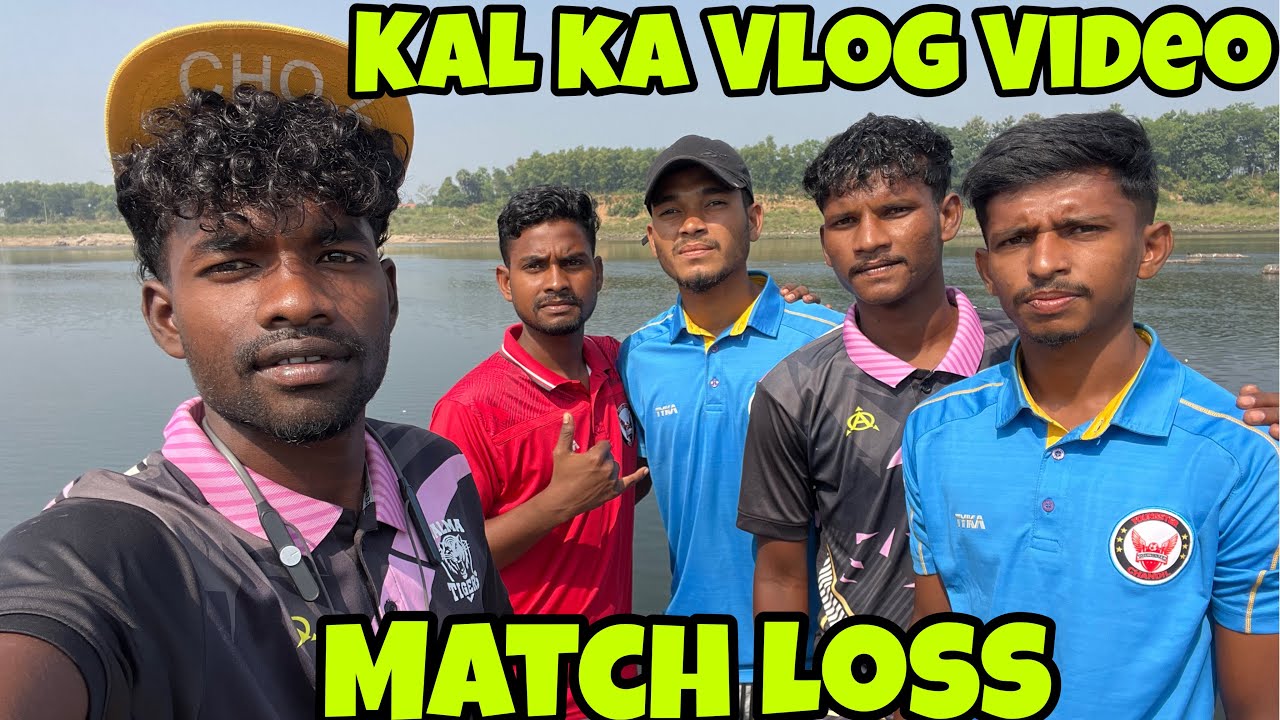 KAL KA MATCH LOSS ||Vlog Video ||28/11/2025 - YouTube