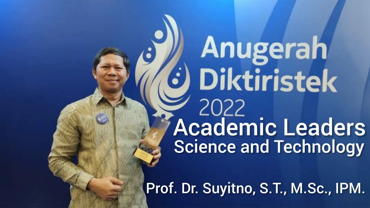 Prof. Suyitno, Academic Leaders bidang Science and Technology 2022 ...