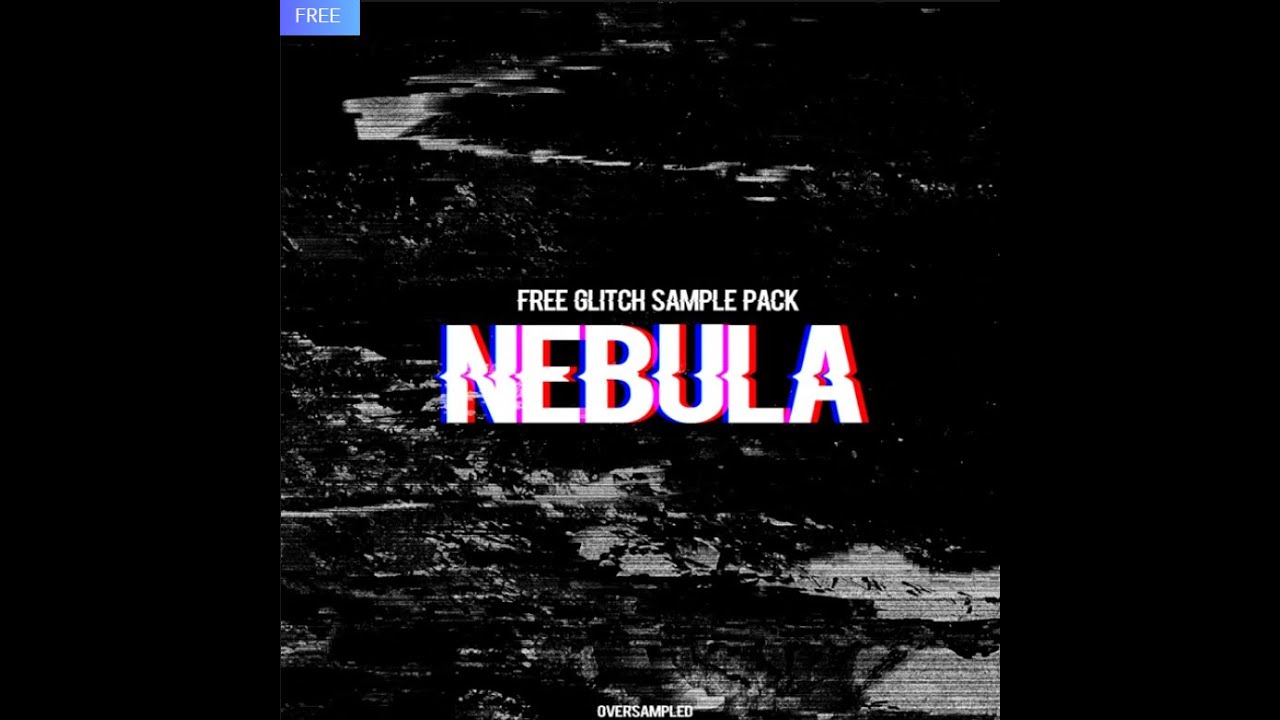 Get Royalty Free "NEBULA" Glitch Pack by @Oversampled..... - YouTube