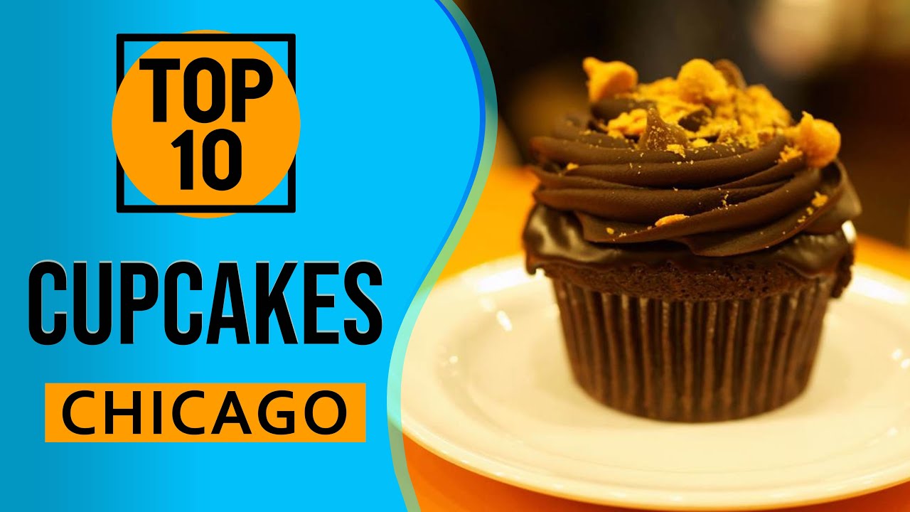 Top 10 Best Cupcakes in Chicago - YouTube