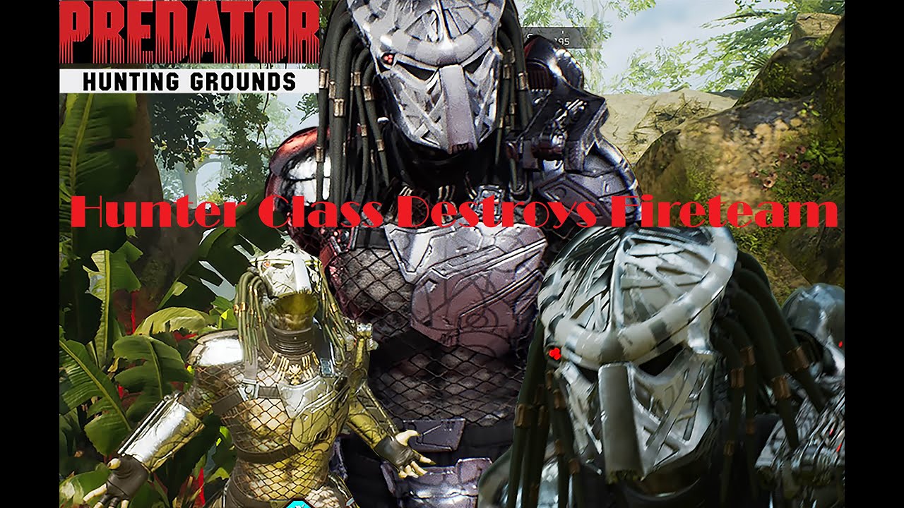 Predator Hunting Grounds!! Hunter Class Destroys Fireteam!! - YouTube