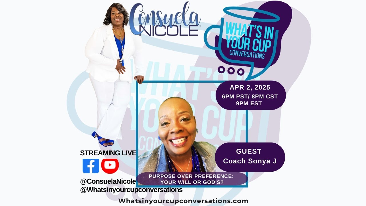What's In Your Cup Conversations w/Guest Coach Sonya J - YouTube