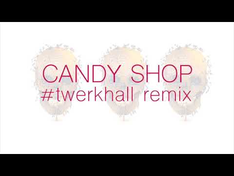 AJAY - Candy Shop (Twerk/Moombahton) (Twerkhall)