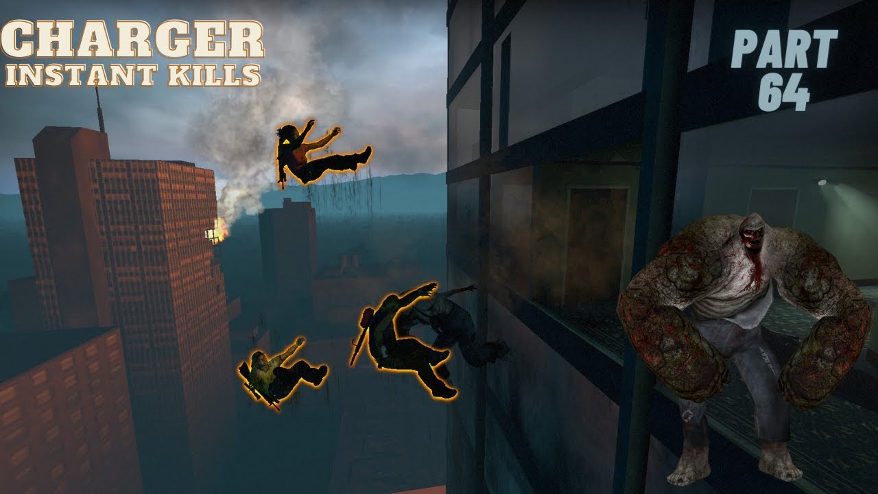 LEFT 4 DEAD 2 - CHARGER INSTANT KILLS @PART 64 - YouTube
